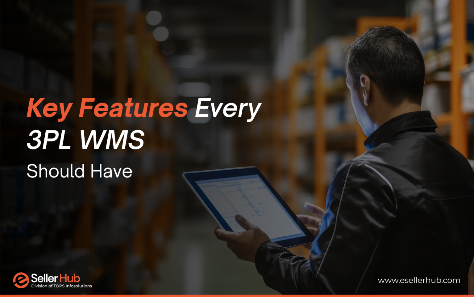 Key Features of 3PL WMS Software for Efficient Warehousing